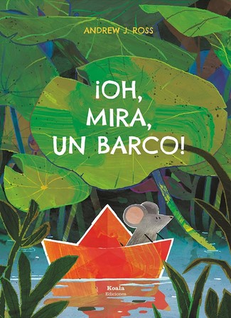 ¡Oh, mira, un barco! | El Almacén de Cuentos